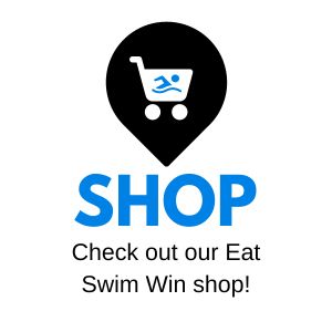 Eat Swim Win | Swimmers Nutrition & Swim Workouts